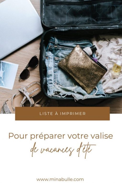 Ma liste pour une valise de vacances été