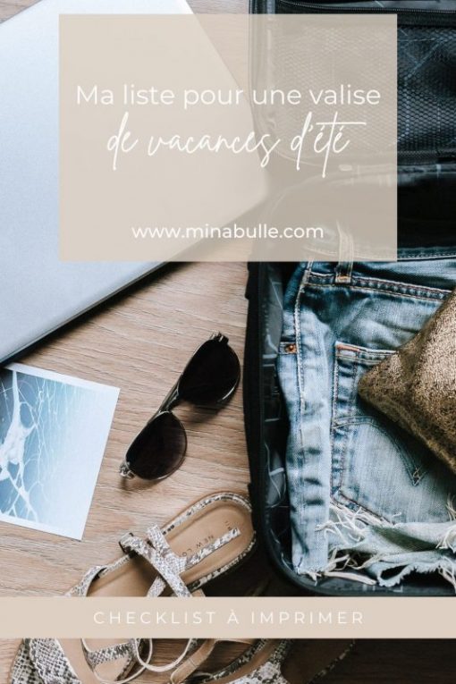 Ma liste pour une valise de vacances été